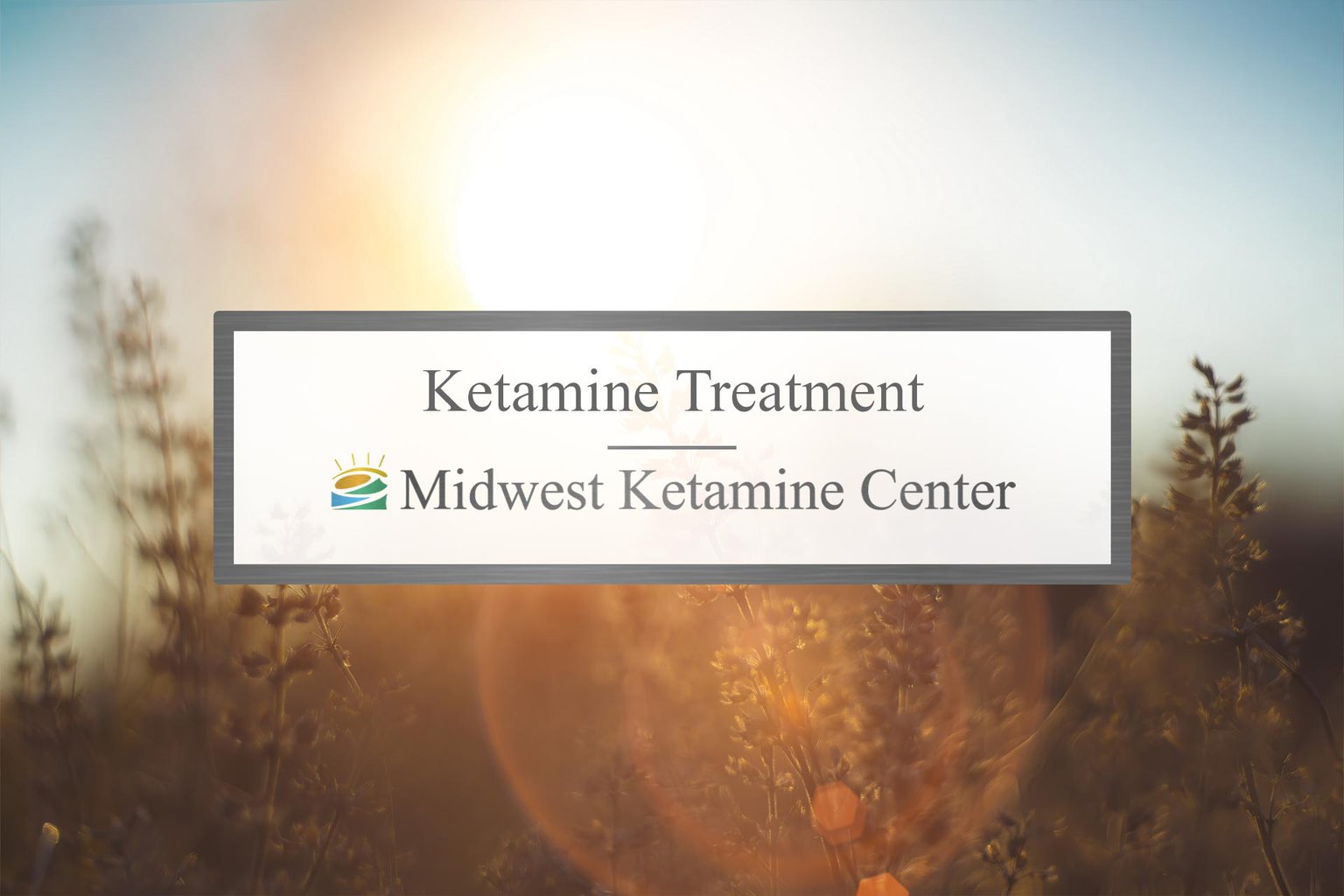 Ketamine Treatment | Midwest Ketamine Center
